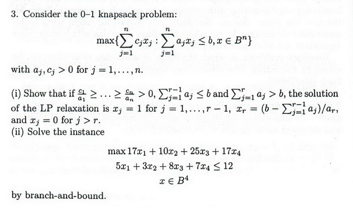 Consider the 0-1 knapsack problem: max{ cj xj : ajxj | Chegg.com