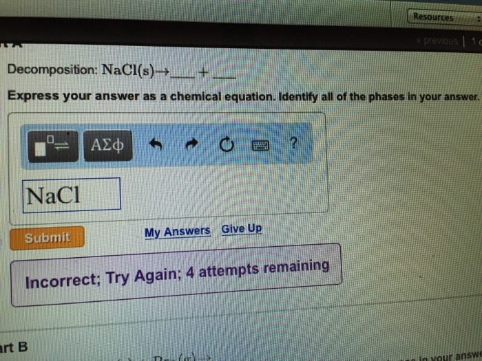 Solved Decomposition: NaCl(s) rightarrow + Express your | Chegg.com