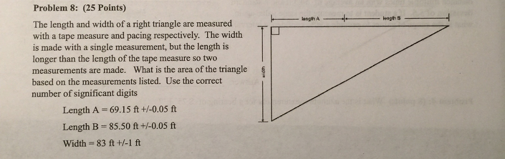 Solved The length and width of a right triangle are measured | Chegg.com