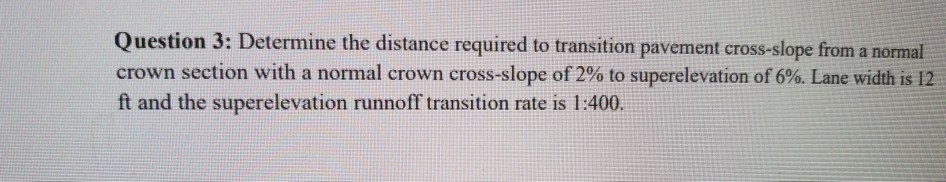 Solved Question 3: Determine the distance required to | Chegg.com
