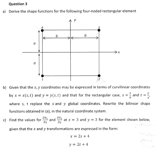Solved Question 3 a) Derive the shape functions for the | Chegg.com
