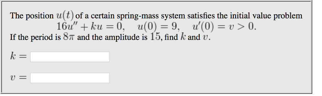 Solved The Position U T Of A Certain Spring Mass System