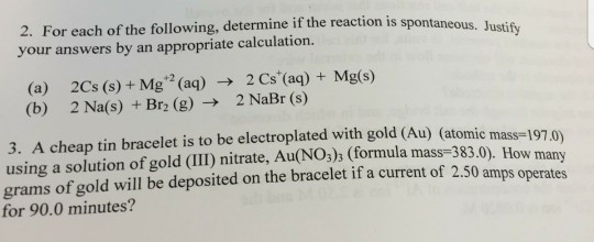 Solved For each of the following, determine if the reaction | Chegg.com