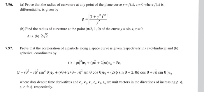 Solved 7.96. (a) Prove that the radius of curvature at any | Chegg.com