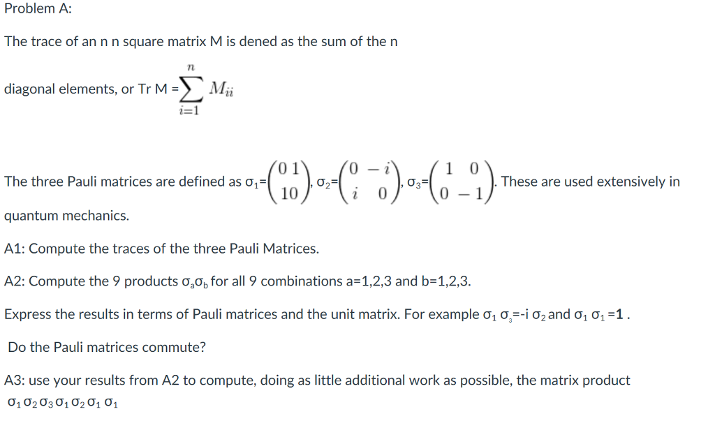 The trace of an n n square matrix M is dened as the | Chegg.com