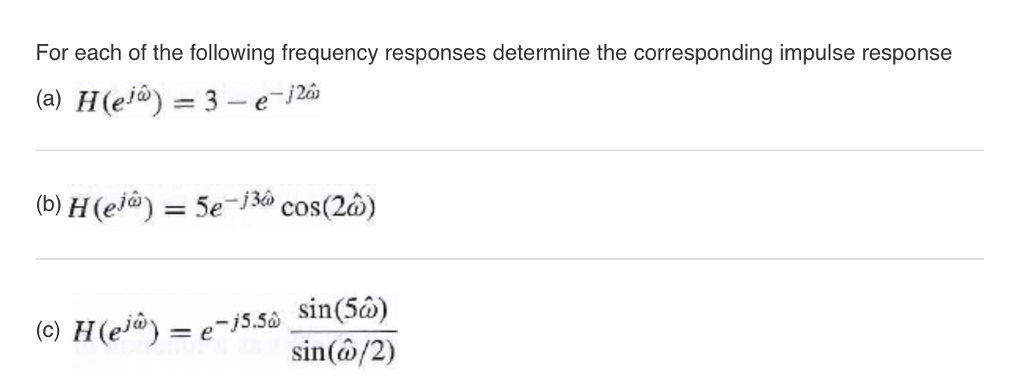 Solved For each of the following frequency responses | Chegg.com