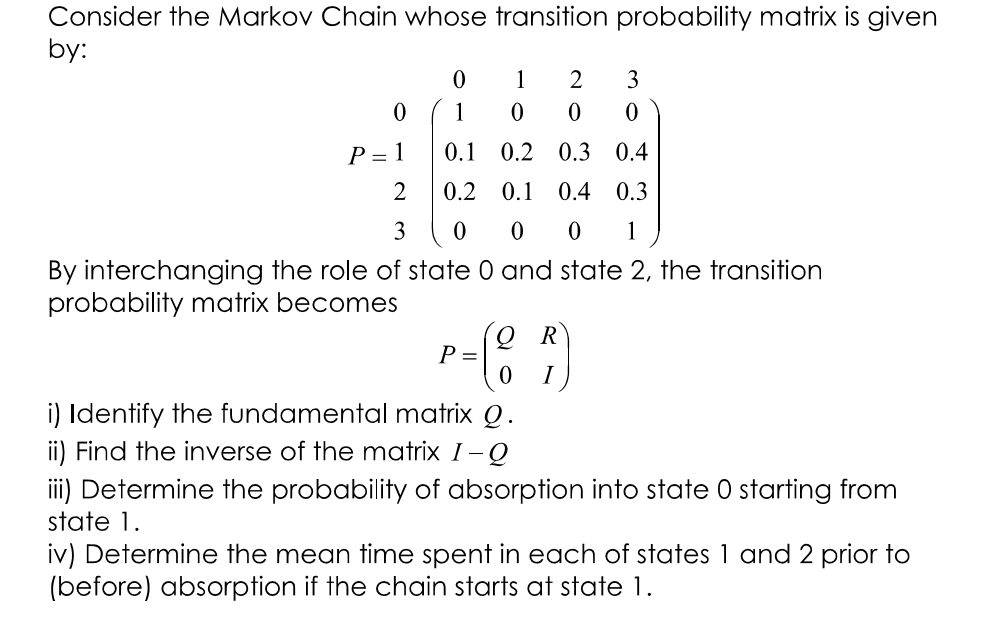 Consider the Markov Chain whose transition | Chegg.com