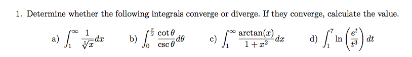 Solved Determine whether the following integrals converge or | Chegg.com