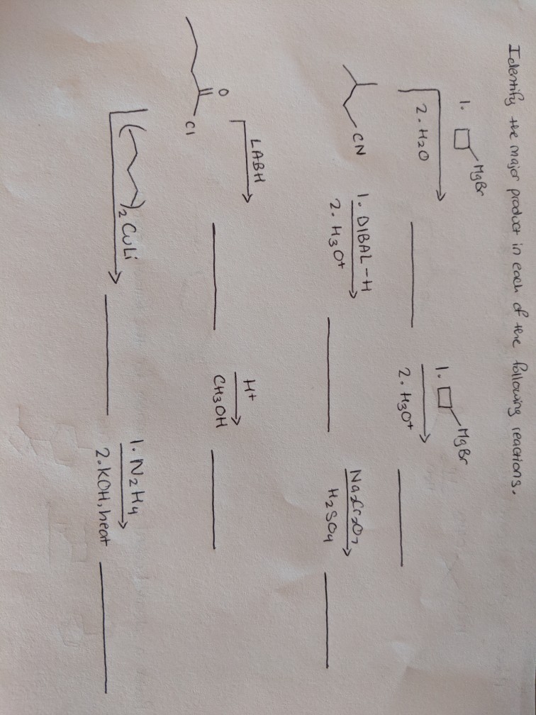 Solved ? 2. H20 2. H3o CN I. DIBAL-H 2. H3Ot H2 S04 LABH Ht | Chegg.com