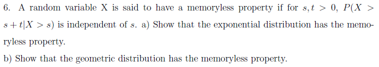 Solved A Random Variable X Is Said To Have A Memoryless 9379