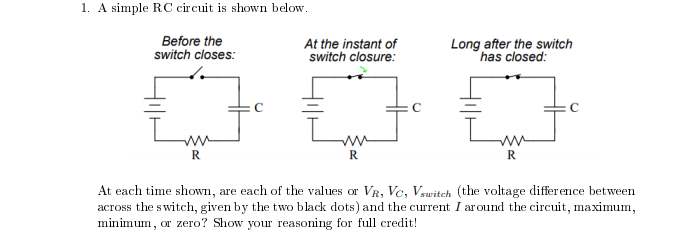 Solved 1. A simple RC circuit is shown below Before the | Chegg.com