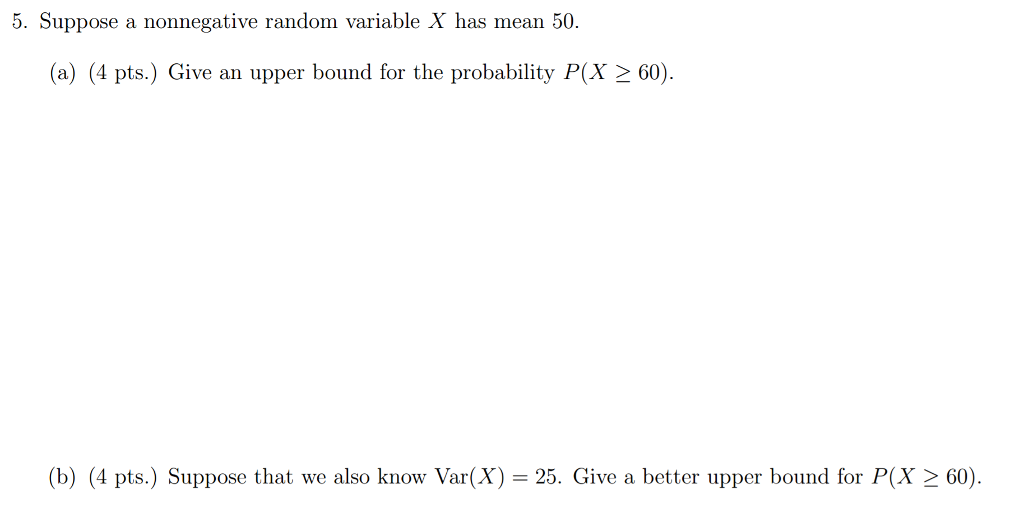 Solved Suppose a nonnegative random variable X has mean 50. | Chegg.com
