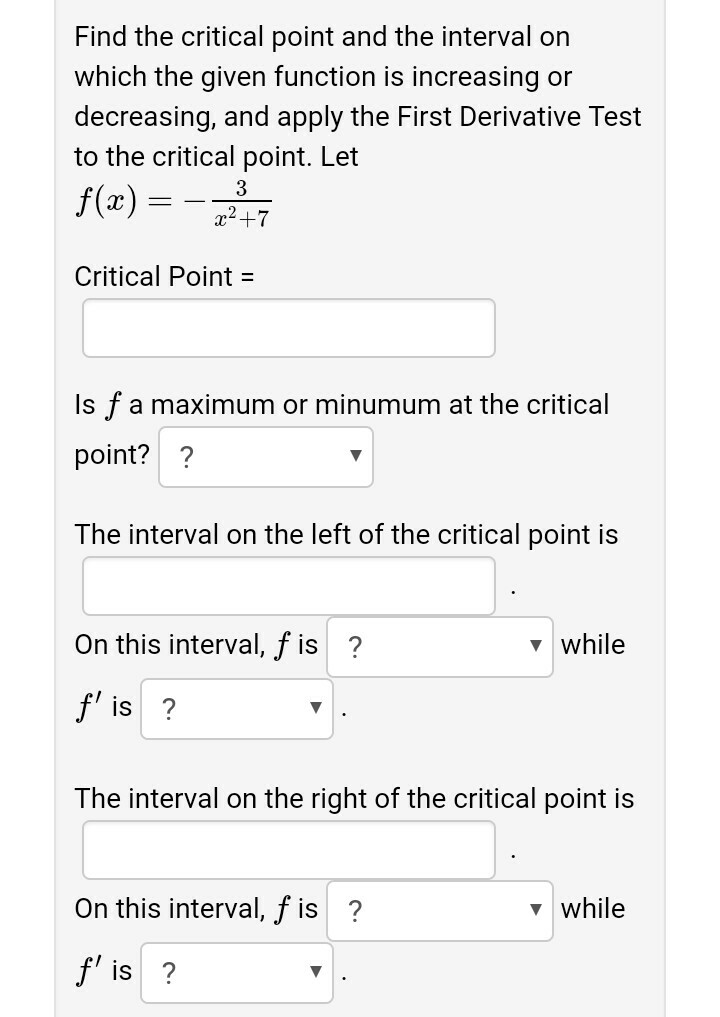 Solved Find the critical point and the interval on which the | Chegg.com