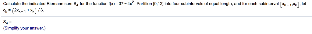 Solved Calculate the indicated Riemann sum S4 for the | Chegg.com