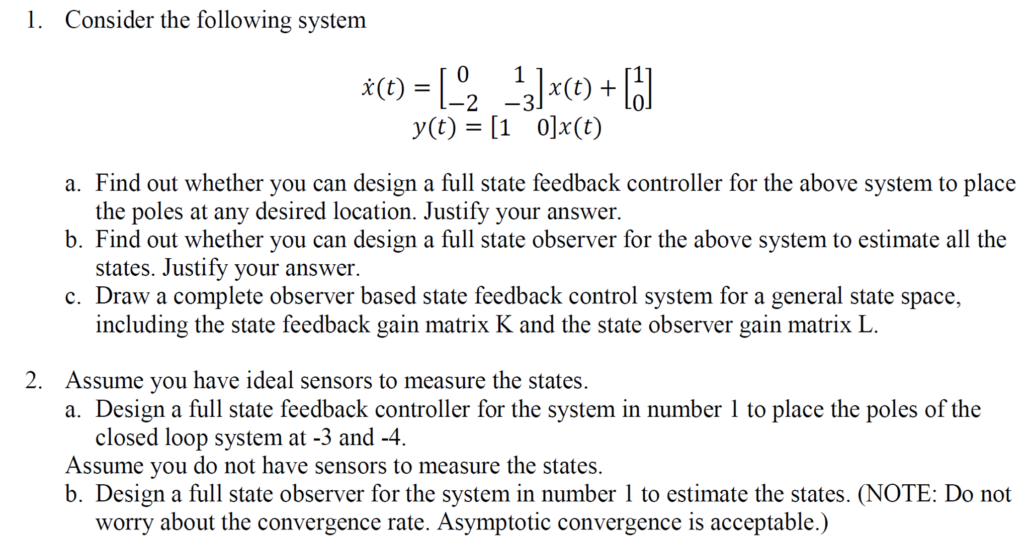 Solved Consider the following system x(t) = [0 1 -2 | Chegg.com