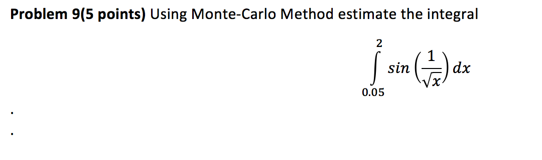Using Monte Carlo Method Estimate The Integral