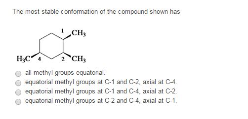 Solved The most stable conformation of the compound shown | Chegg.com