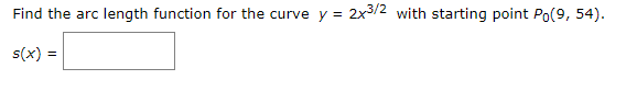 Solved Find the arc length function for the curve y = | Chegg.com