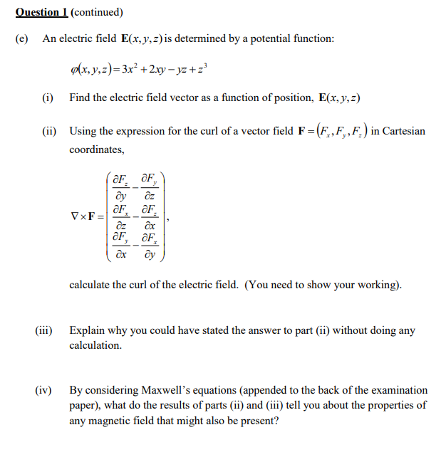 Solved Question 1 (continued) (e) An electric field E(x,y,2) | Chegg.com