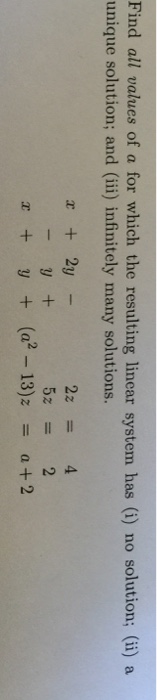 Solved Find all values of a for which the resulting linear | Chegg.com