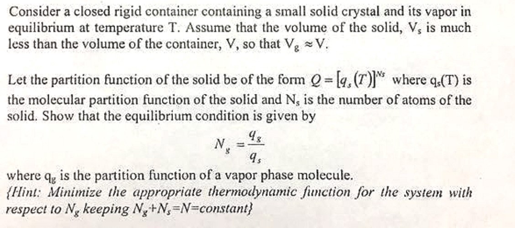 Consider a closed rigid container containing a small | Chegg.com