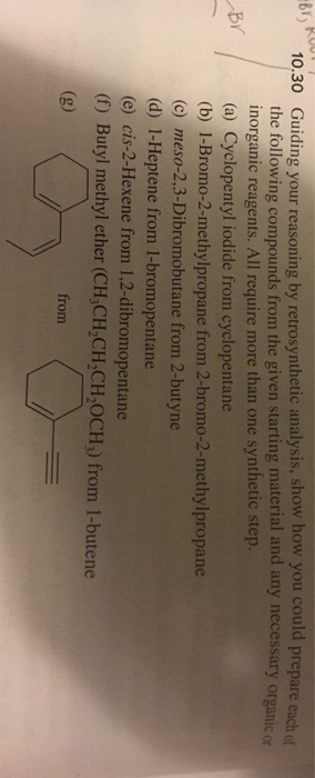 Solved Guiding your reasoning by retro synthetic analysis, | Chegg.com