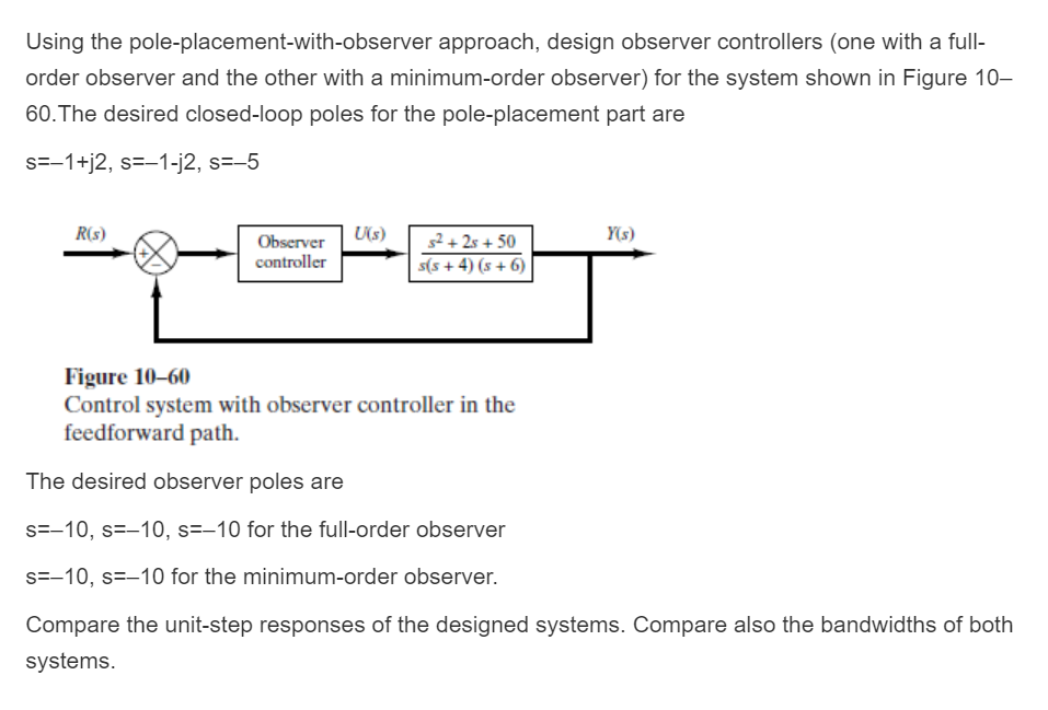 Solved Using the pole-placement-with-observer approach, | Chegg.com