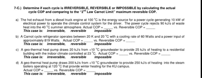 Solved Determine it each cycle is IRREVERSIBLE, REVERSIBLE | Chegg.com