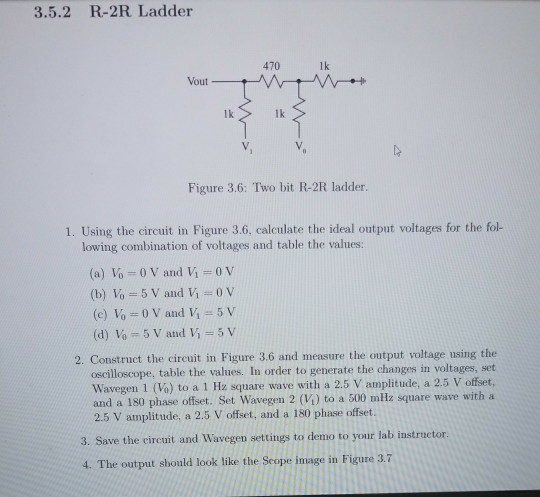 Solved 3.5.2 R-2R Ladder 470 lk Vout lk lk V, ぢ Figure 3.6: | Chegg.com