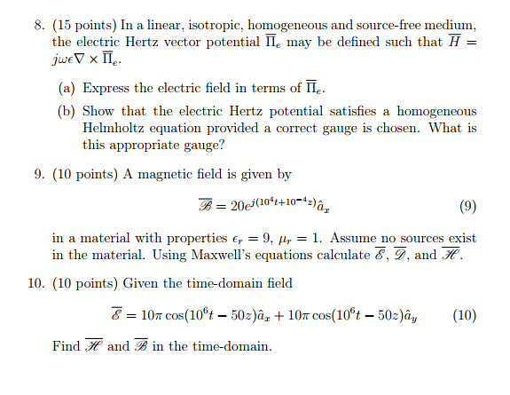 Solved 8. (15 points) In a linear, isotropic, homogeneous | Chegg.com