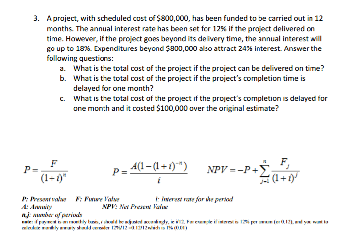 Solved A project, with scheduled cost of $800,000, has been | Chegg.com