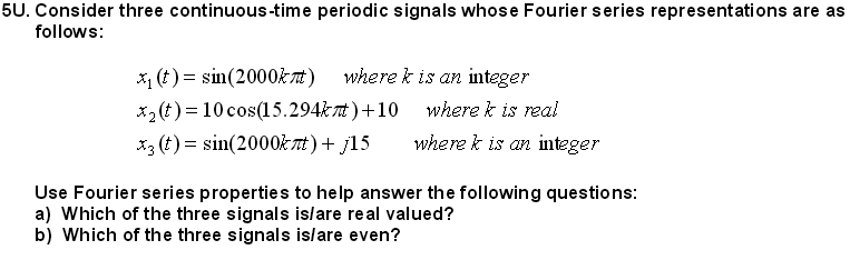 Solved Consider three continuous-time periodic signals whose | Chegg.com