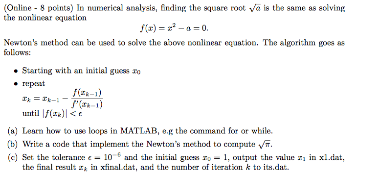 Solved In numerical analysis, finding the square root a is | Chegg.com
