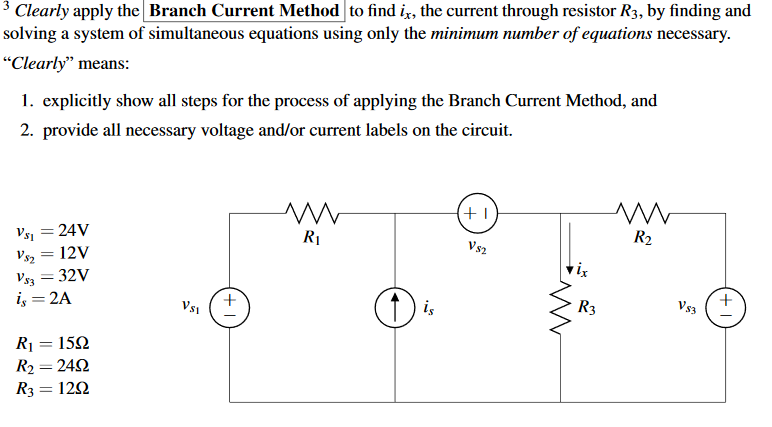 Solved Clearly apply the Branch Current Method to find i_x, | Chegg.com