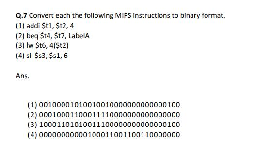 Solved Q.7 Convert each the following MIPS instructions to | Chegg.com