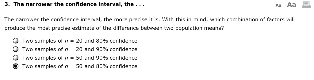 Solved The narrower the confidence interval, the more | Chegg.com