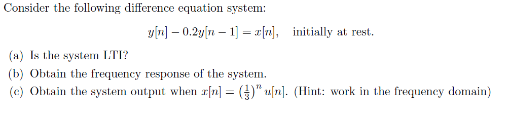 Solved Consider the following difference equation system: | Chegg.com