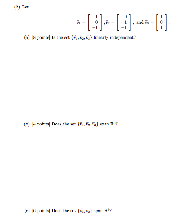 Solved (a) [8points] ls the set (v1,v2,v3) linearly | Chegg.com