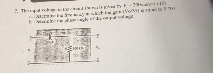 Solved determine the frequency at which the gain (V0/Vi) is | Chegg.com