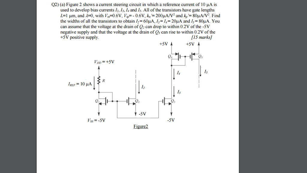 Solved Q2) (a) Figure 2 shows a current steering circuit in | Chegg.com