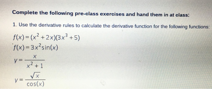 Solved Use the derivative rules to calculate the derivative | Chegg.com