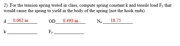 Solved For the tension spring tested in class, compute | Chegg.com