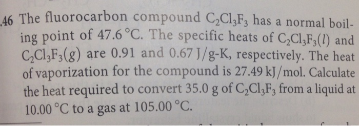Solved The fluorocarbon compound C_2Cl_3F_3 has a normal | Chegg.com