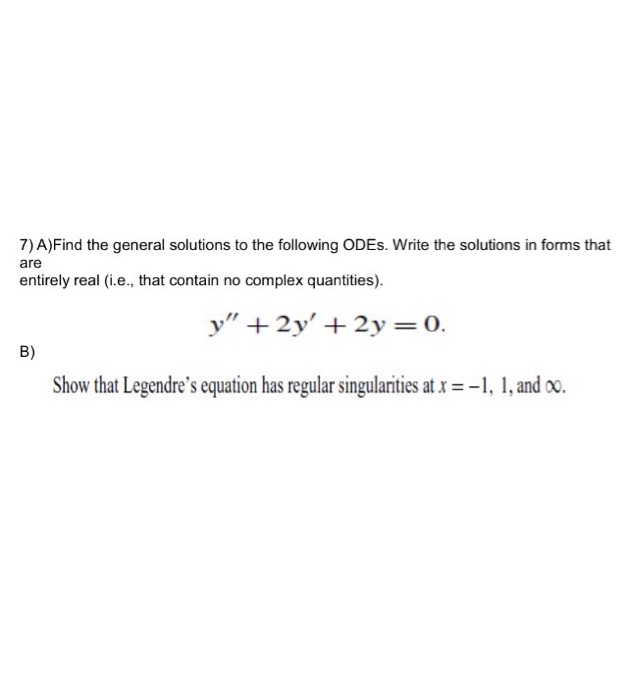 Solved Find the general solutions to the following ODEs. | Chegg.com