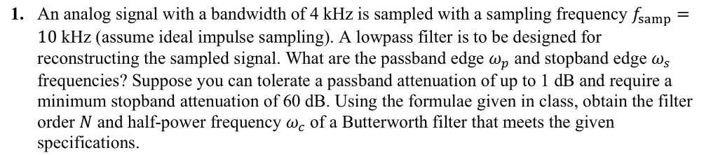 An analog signal with a bandwidth of 4 kHz is sampled | Chegg.com
