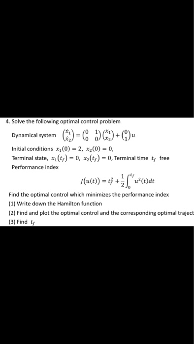 Solved Solve the following optimal control problem Dynamical | Chegg.com