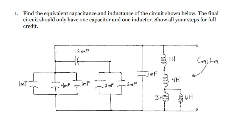 Solved Find The Equivalent Capacitance And Inductance Of The Chegg