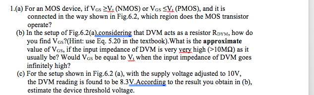 1.(a) For an MOS device, if Vos V (NMOS) or Vos sV | Chegg.com