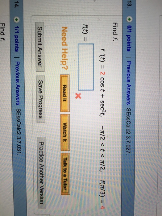 Solved Find f. f'(t) = 2 cos t + sec^2 t, -pi/2 Solved Find f. f'(t) = 2 cos t + sec^2 t, -pi/2