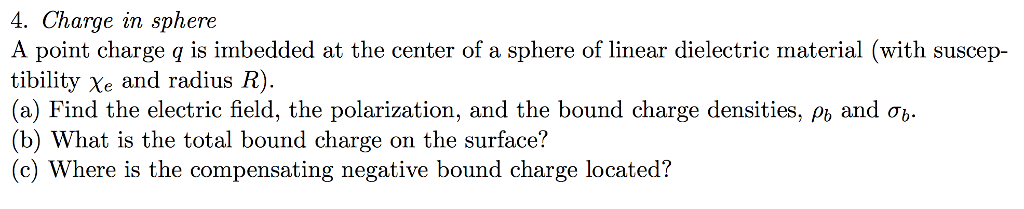 Solved Charge in sphere A point charge q is imbedded at the | Chegg.com